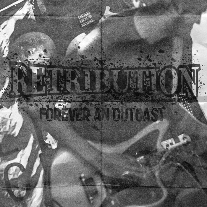 Forever An Outcast | Retribution