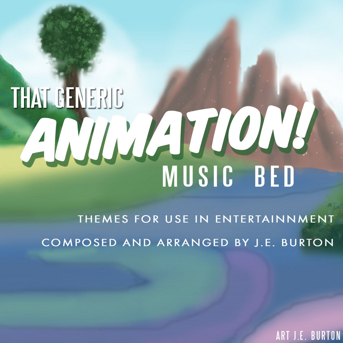 That Generic Animation Music Bed | J.E. Burton