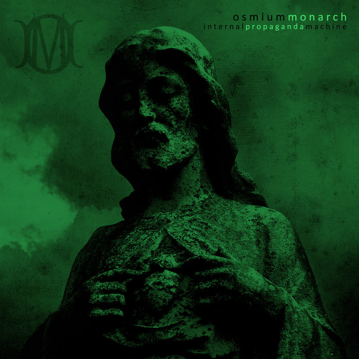 Internal Propaganda Machine | Osmium Monarch