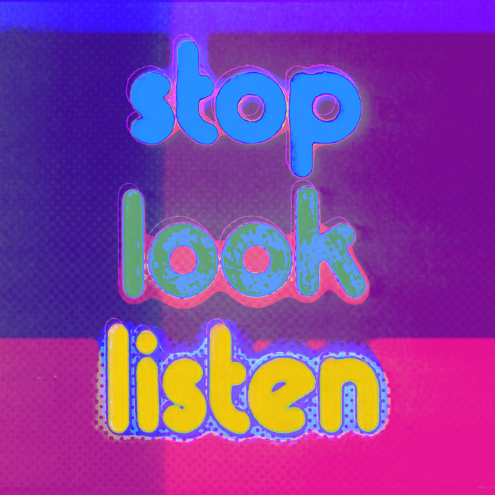 Touch-Tones | Stop, Look, Listen