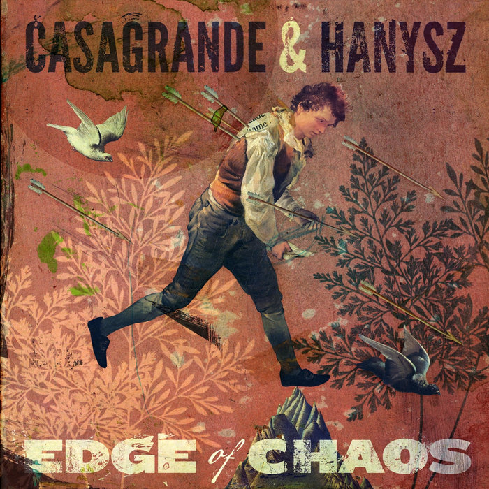Edge of Chaos | Casagrande & Hanysz
