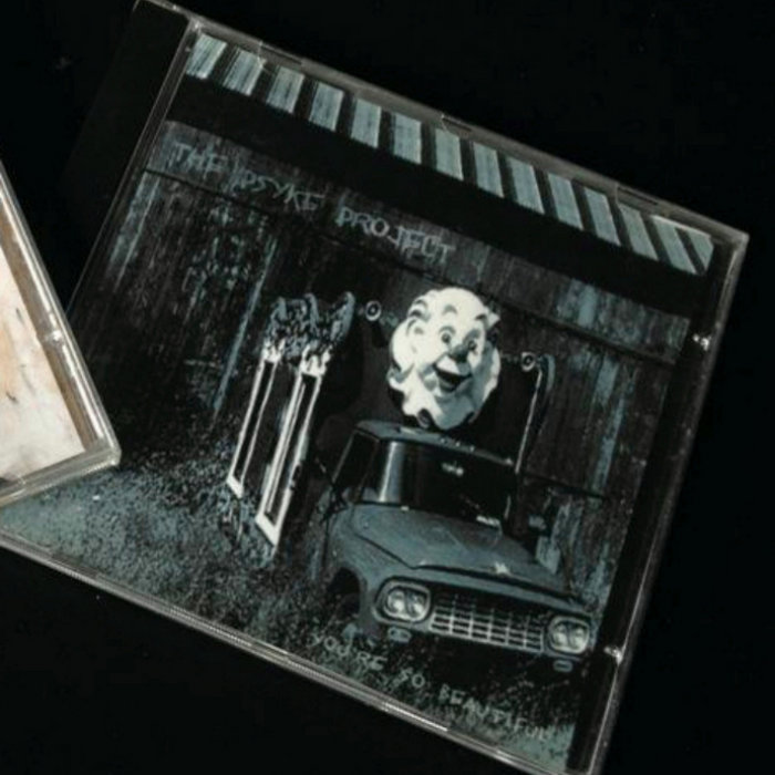 You're So Beautiful (Demo 2002) | The Psyke Project