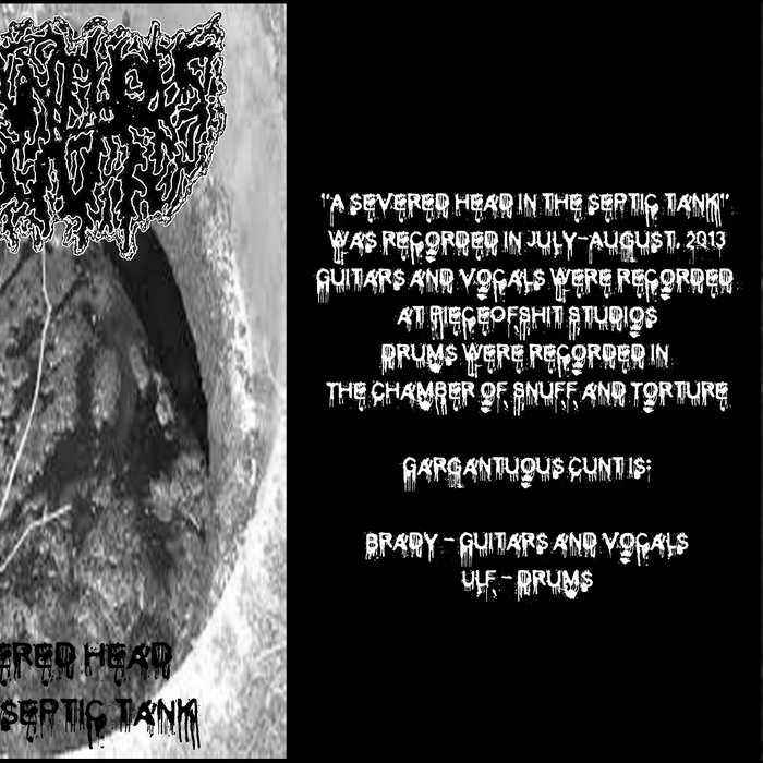 A severed head in the septic tank | Gargantuous Cunt