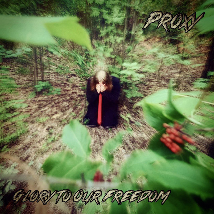 Proxy | Glory to our freedom