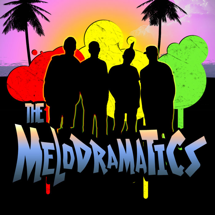 The Melodramatics | The Melodramatics
