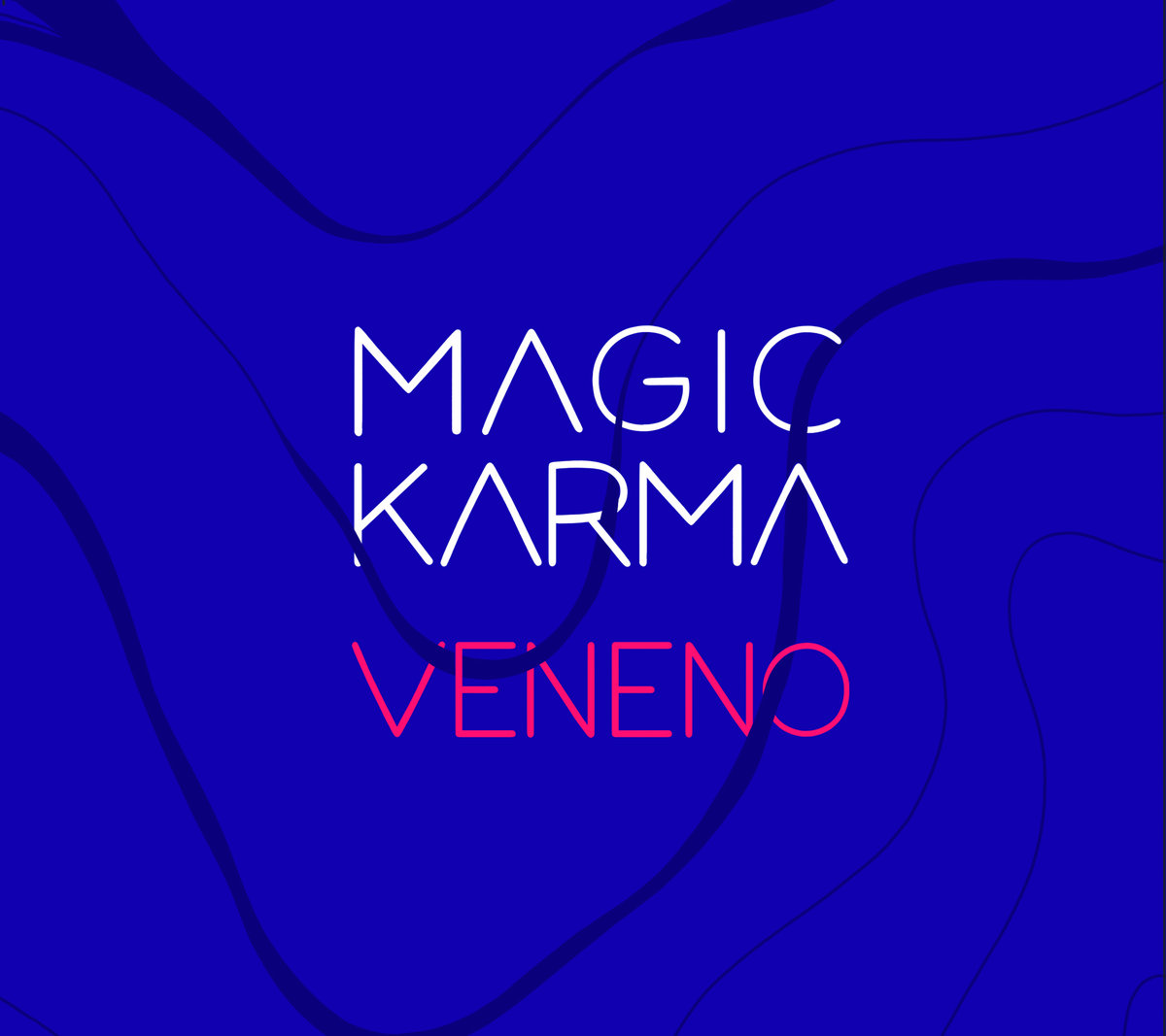 Veneno | MAGIC KARMA