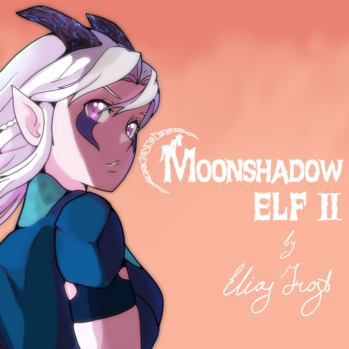 Moonshadow Elf II (the Dragon Prince fan music) | Elias Frost