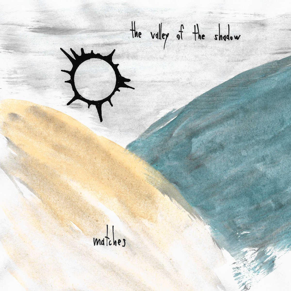 The Valley Of The Shadow | Matches