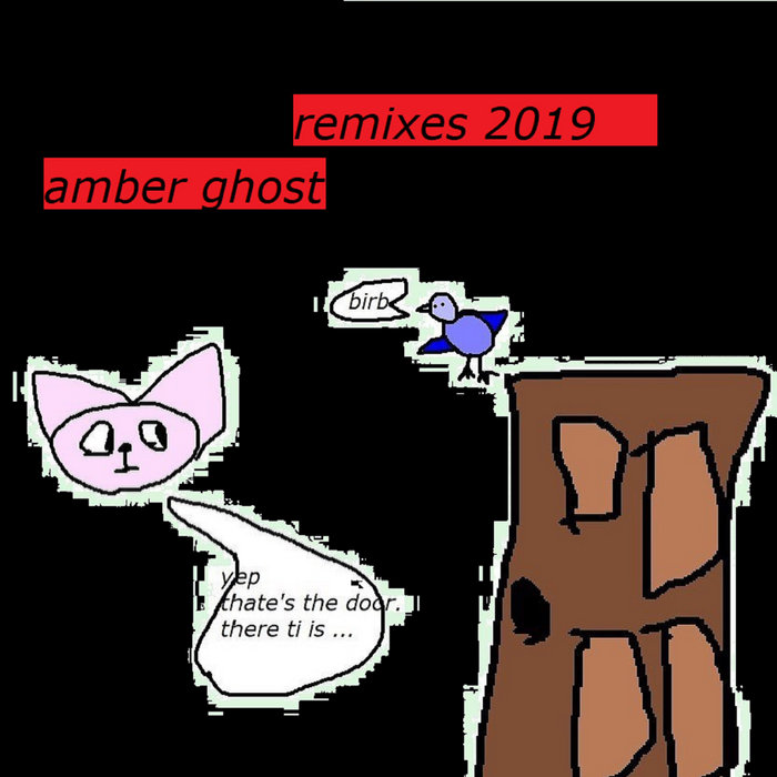 remixes 2019 | Amber Ghost