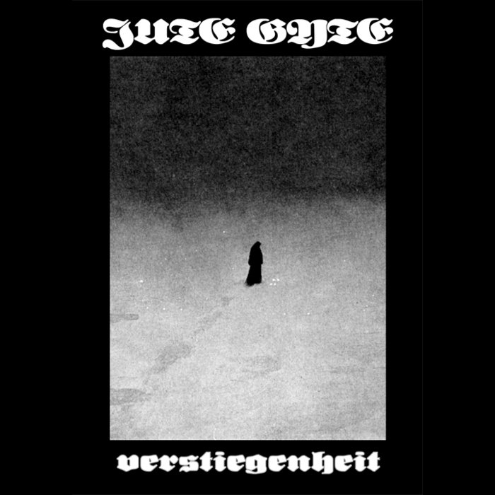 Verstiegenheit | Jute Gyte
