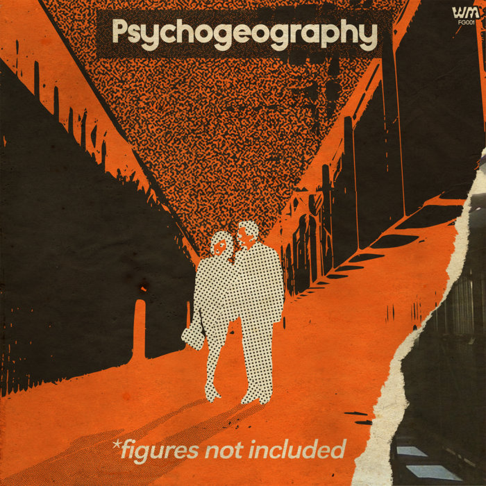 Psychogeography | *figures not included