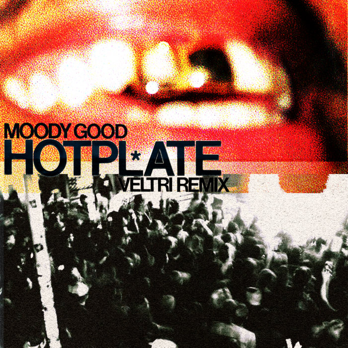 Moody Good - HOTPLATE (Veltri Remix) | Veltri
