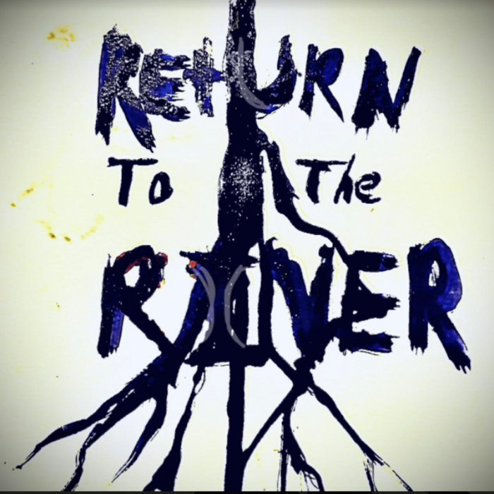Return To The River | Skip K.D.