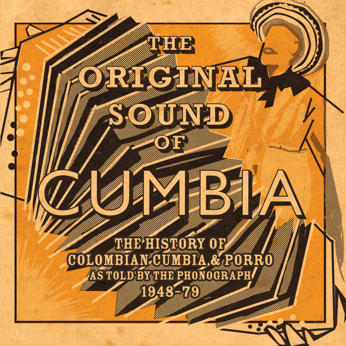 The Original Sound of Cumbia | Various Artists | Soundway Records
