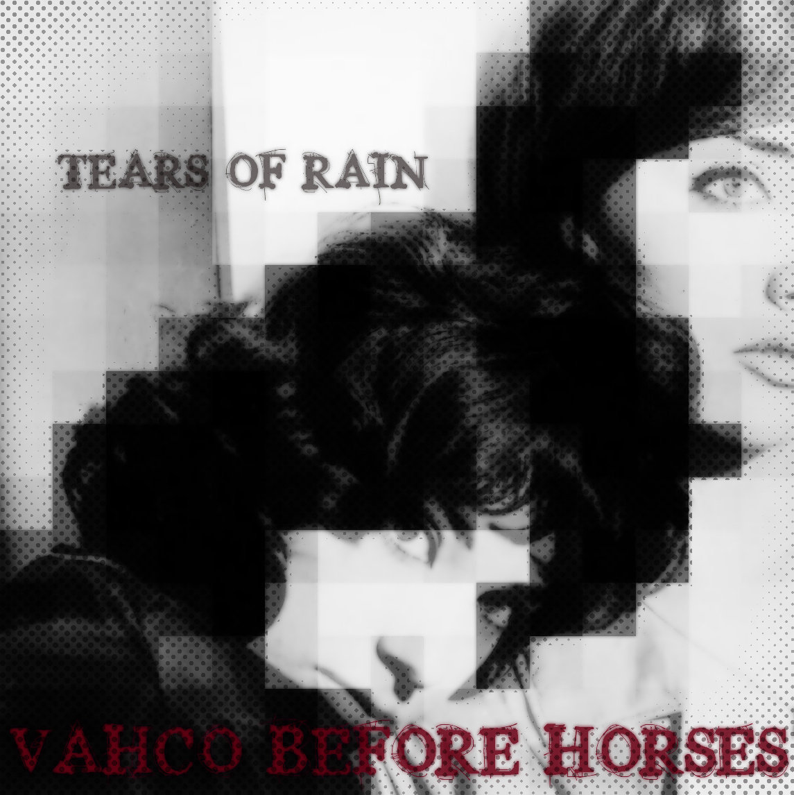Tears of Rain | VAHCO