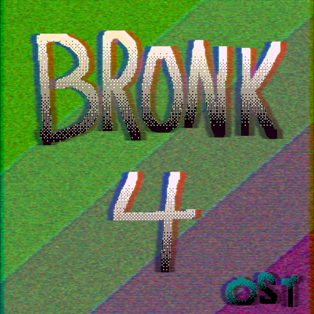 BRONK 4 OST | CJLL