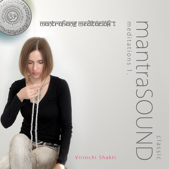 mantraSOUND meditations 1. classic | Virinchi Shakti