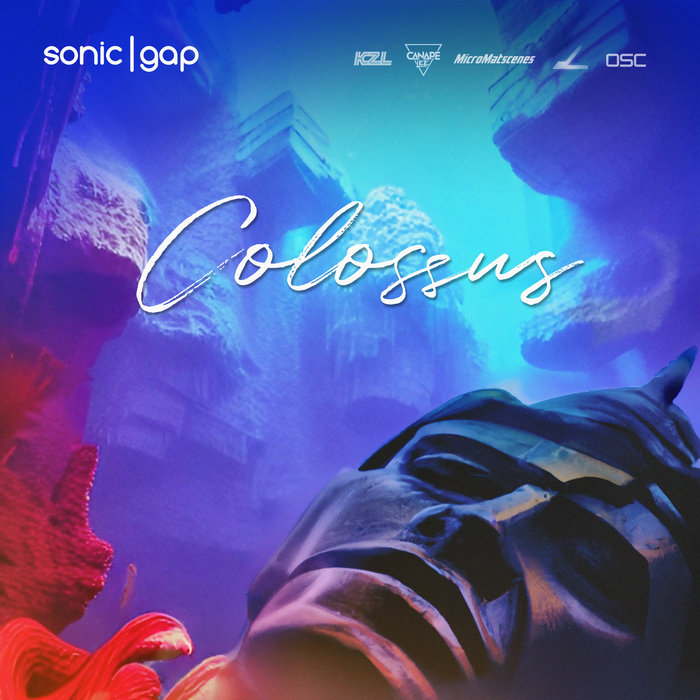 Colossus | Sonic Gap