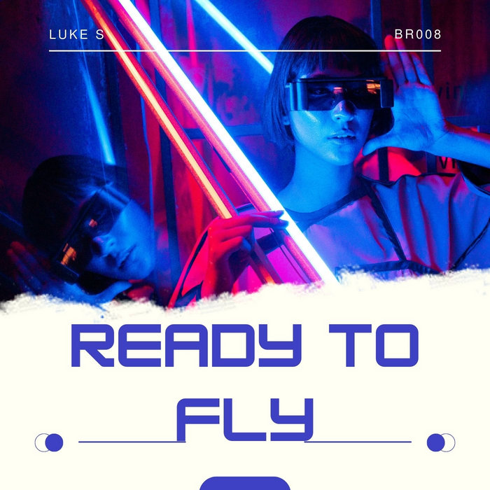 Luke S - Ready To Fly | Bassline Rumblers Official