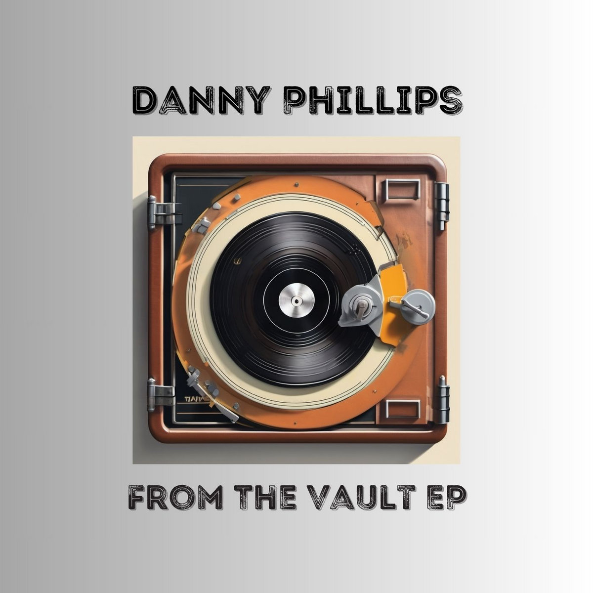 From The Vault EP | Danny Phillips