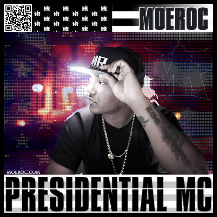 PRESIDENTIAL MC | MoeRoc