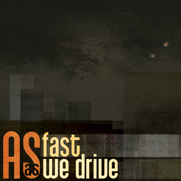 Fast Forward to the Future | As Fast As We Drive