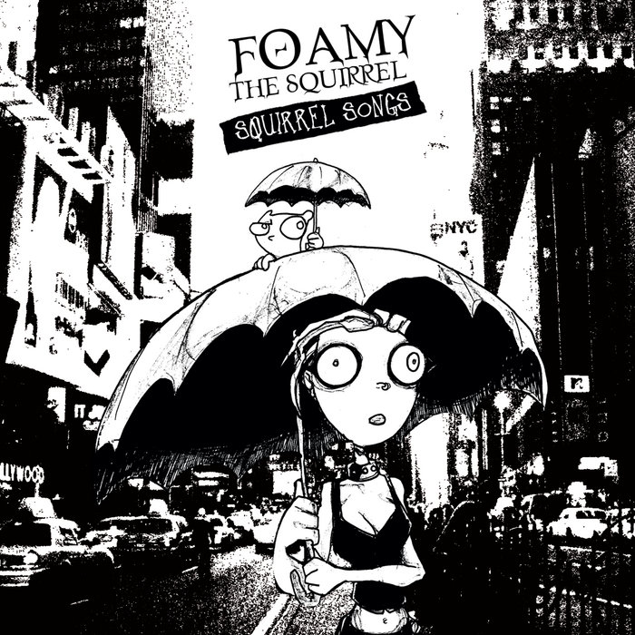 Squirrel Songs (Expanded Edition) | Foamy the Squirrel