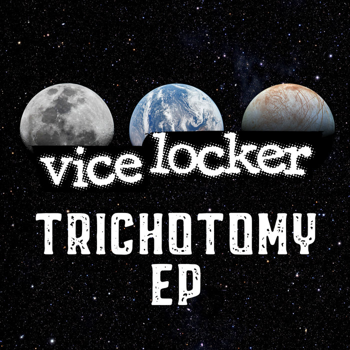Trichotomy EP | Vice Locker