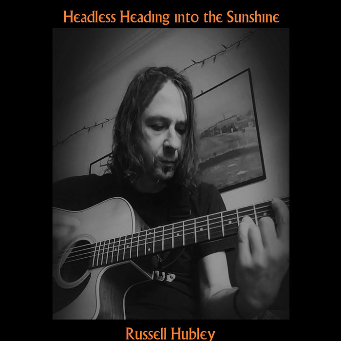 Headless Heading into the Sunshine | Russell Hubley