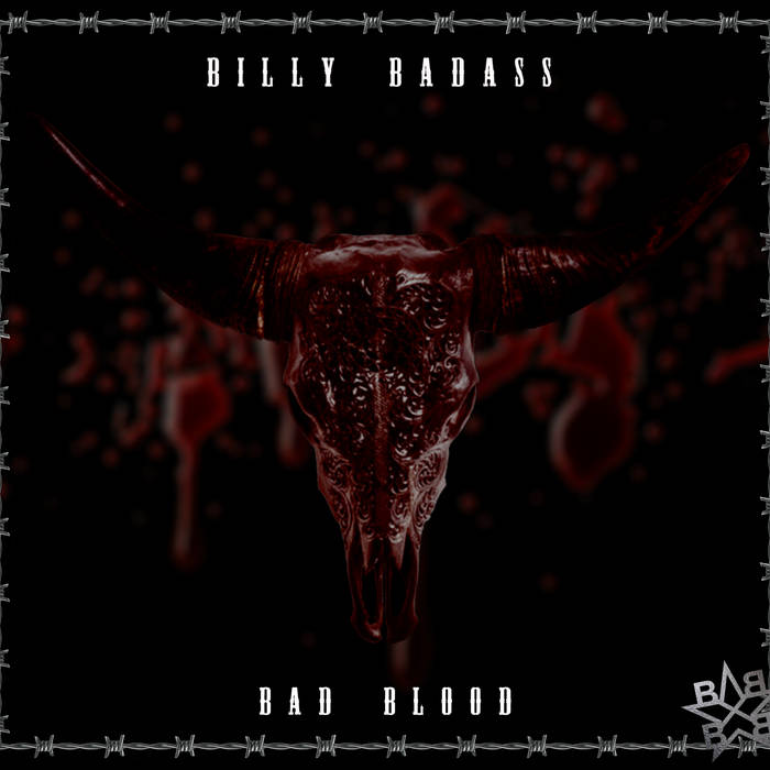 Bad Blood | Billy Badass