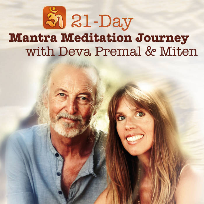 21-Day Mantra Meditation Journey with Deva Premal & Miten | Deva Premal ...