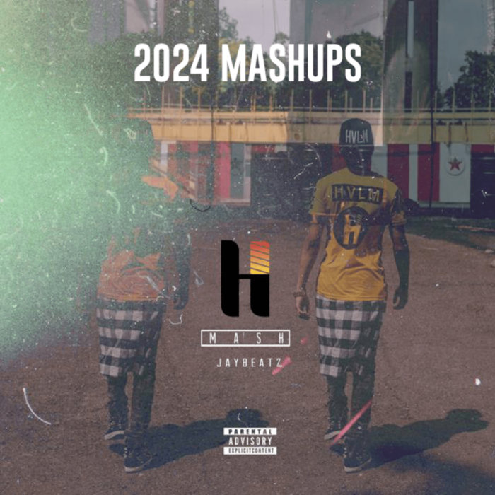2024 HVLM Mashups | JAYBeatz