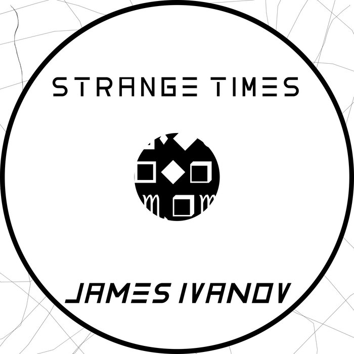 Strange Times | James Ivanov