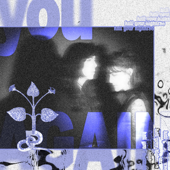 You Again | Hail Your Highness