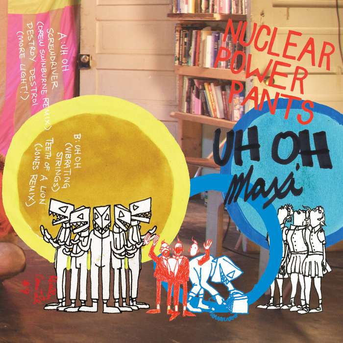 Uh Oh Maxi | Nuclear Power Pants | Param Anand Singh