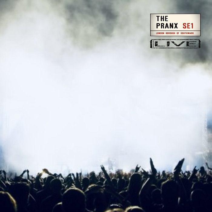 Live | The Pranx
