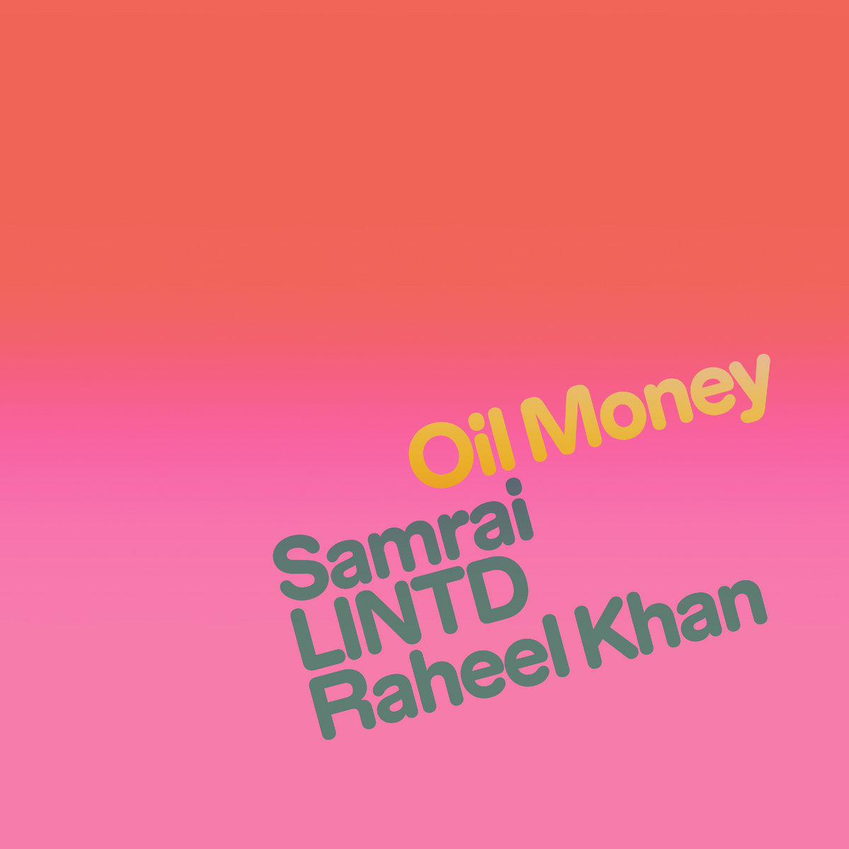 Oil Money | Samrai, LINTD, Raheel Khan | Samrai