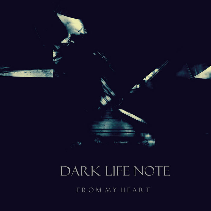 From My Heart | Dark Life Note