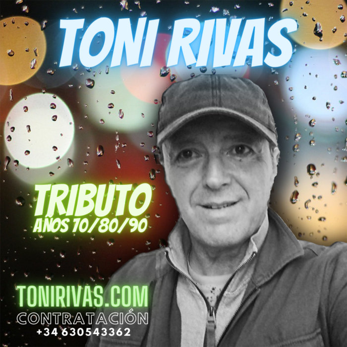TONI RIVAS | Toni Rivas
