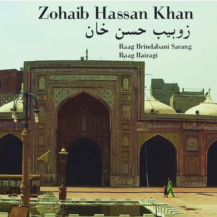 Raag Brindabani Sarang Raag Bairagi Zohaib Hassan Khan