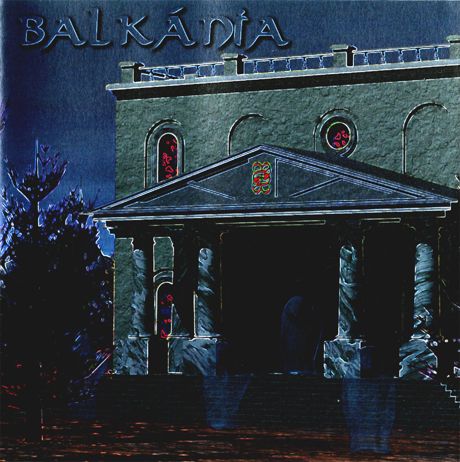 Balkánia | Balkánia | Balkania