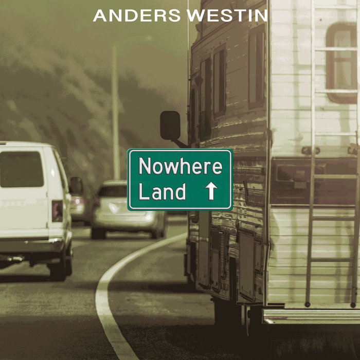 Nowhere Land | Anders Westin