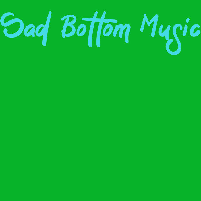 Sad Bottom Music | Garlic Bread & Roses