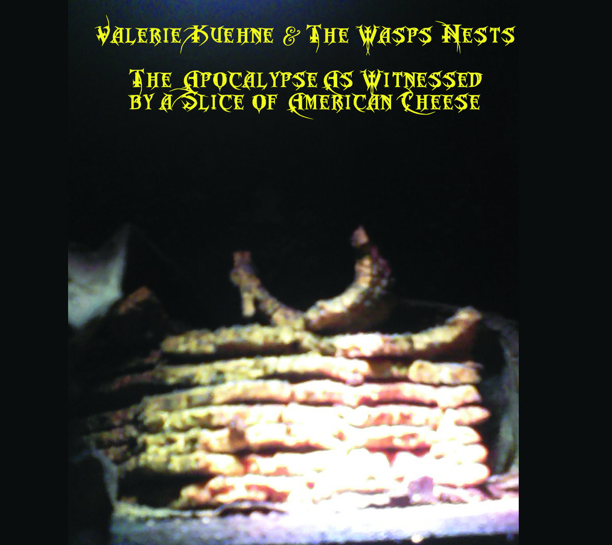 The Apocalypse as Witnessed by a Slice of American Cheese | Valerie ...