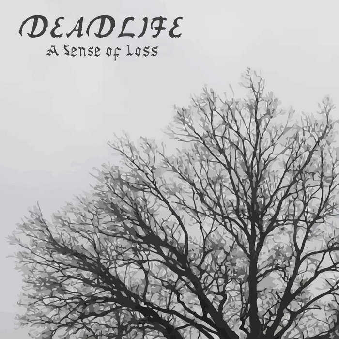 A Sense of Loss (EP) | Deadlife