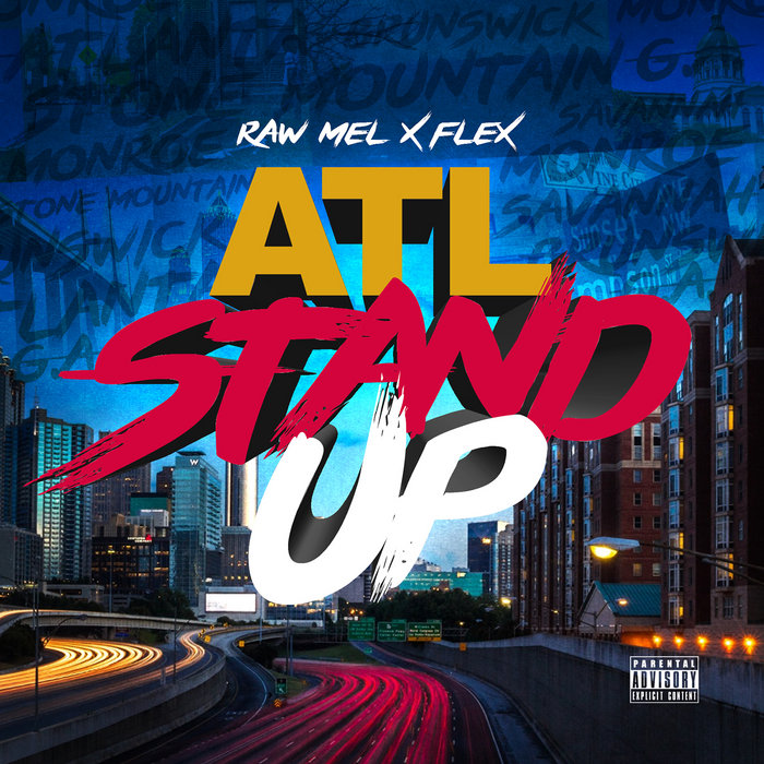 ATL STAND UP | RawMel ft. Flex | RawMel