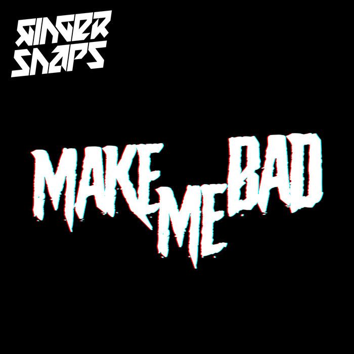 Make Me Bad | Ginger Snap5
