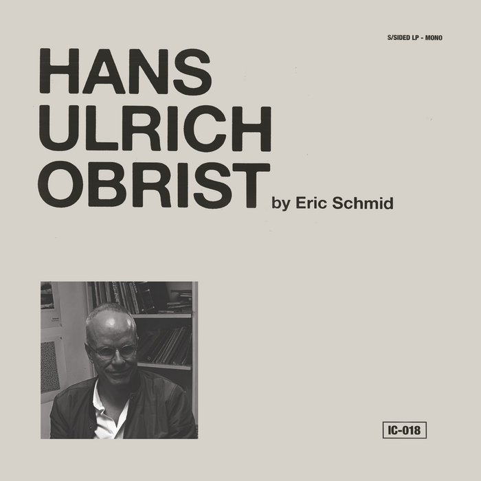 Eric Schmid 'Hans Ulrich Obrist' + Bernhard Kleist 'Chaotic Neutral' + 'Total Work of Art ...
