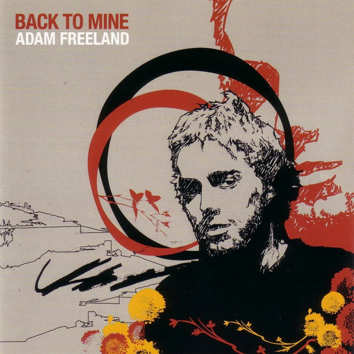Back to Mine - Adam Freeland | Adam Freeland | Back To Mine