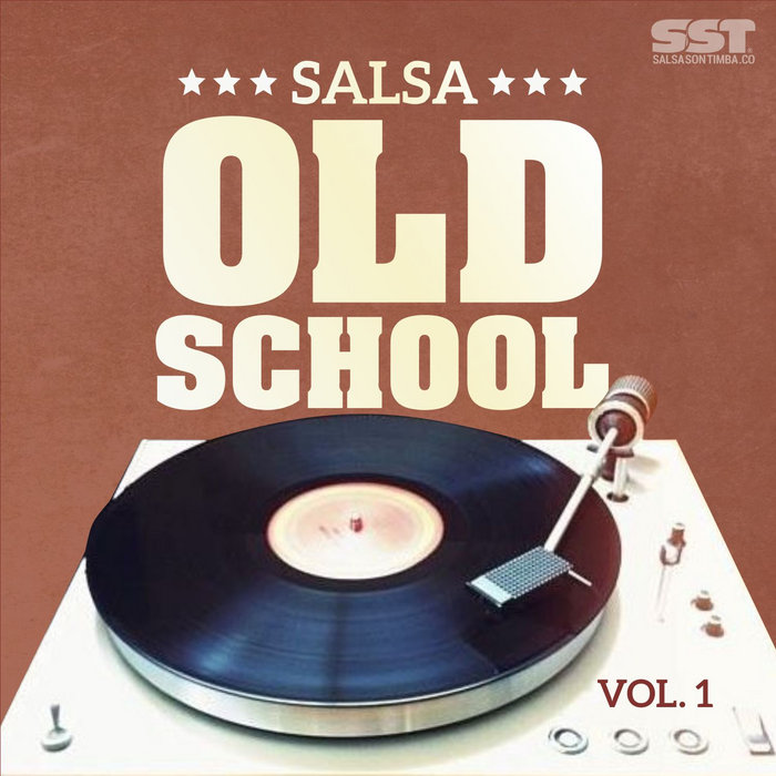 SALSA Old School Vol. 1 | Salsa Son Timba